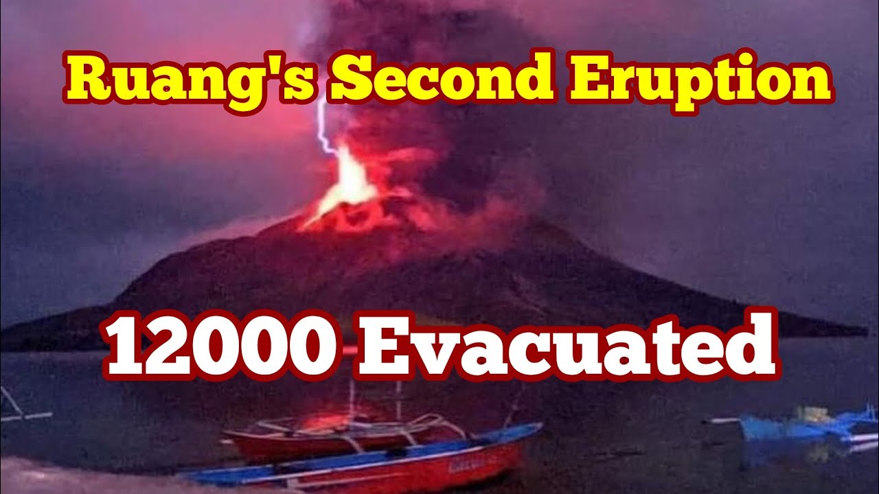 Second Eruption Of Ruang Volcano, 12000 People Evacuated, Indonesia ...