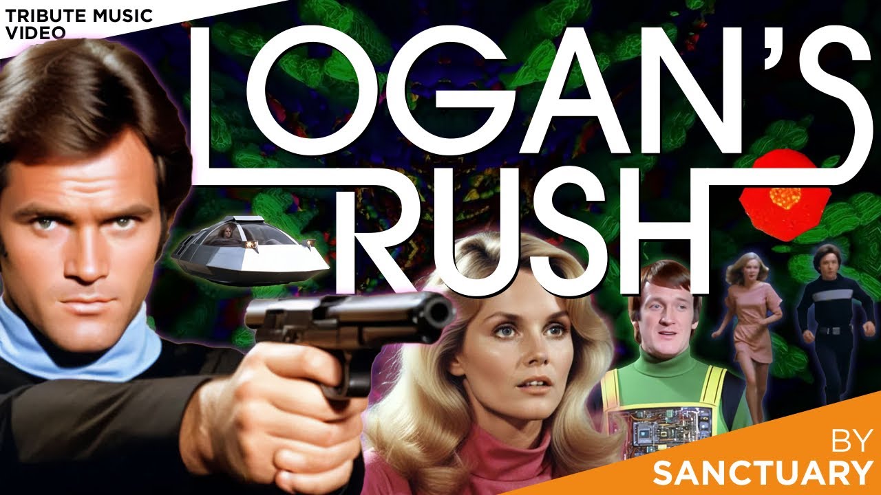 Logan’s Run tribute - Logan’s Rush by Sanctuary- A theme tune remix ...