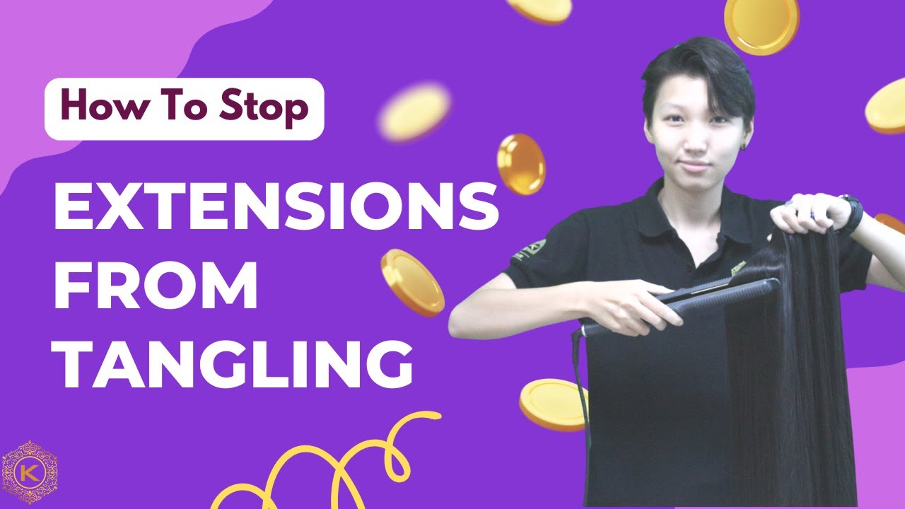 How to stop extensions from tangling || Hair extensions knowledge || K ...
