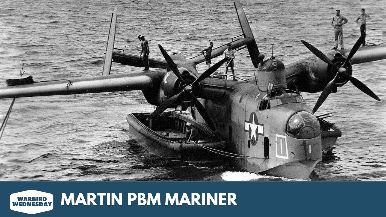Martin PBM Mariner - Warbird Wednesday Episode #201 - YouTube