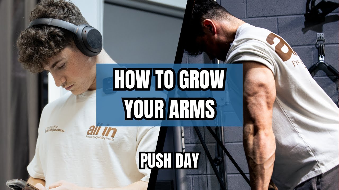 HOW TO GROW YOUR ARMS | PUSH SESSION - YouTube