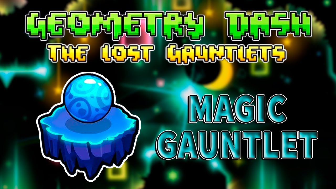 "Magic Gauntlet" (All levels / All Coins) [11/15] | Geometry dash - YouTube