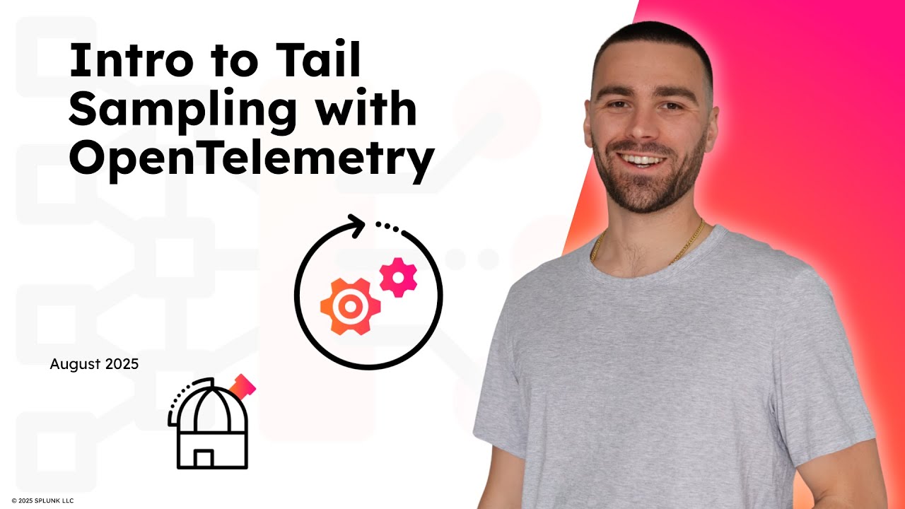 Intro to Tail Sampling with the OpenTelemetry Collector and Splunk Observability Cloud - YouTube