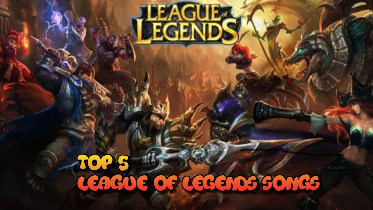 Top 5 Best Songs of League of legends [HD] - YouTube