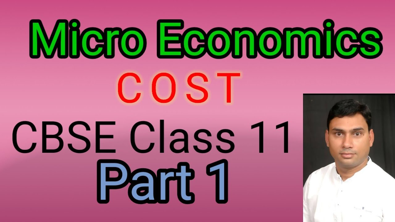 Cost | Class 11 Term 2| Micro Economics #cbse - YouTube