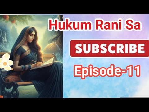Hukum Rani Sa||हुकुम रानी सा हिंदी कहानी|love story 💞 Ranvijay aur ...