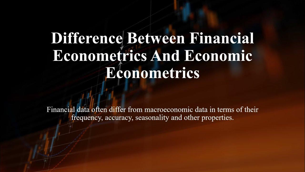 Difference Between Financial Econometrics And Economic Econometrics ...