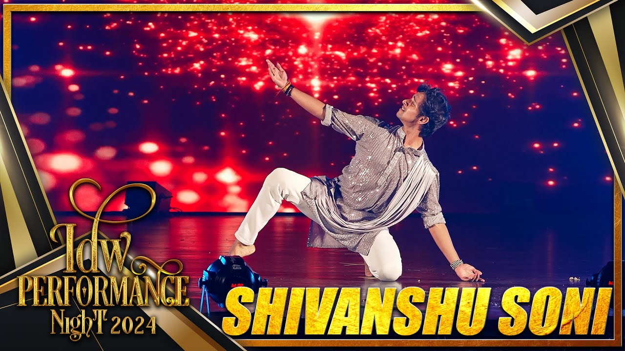 SHIVANSHU SONI | SRI LANKA SHOWCASE | IDW PERFORMANCE NIGHT 2024 ...