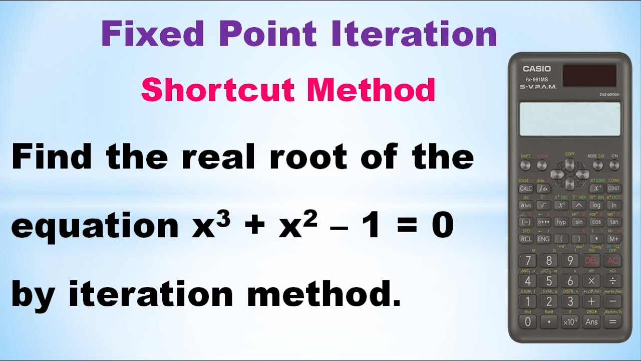SNM MA3251 Unit 3 Fixed Point Iteration Method Find The Real