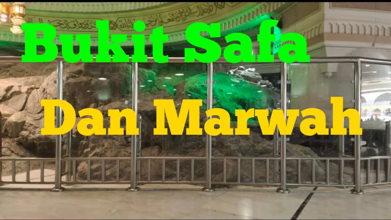 Tempat Sai Bukit Safa Marwah Rukun Umroh Dan Haji Yang Pasti Semua ...