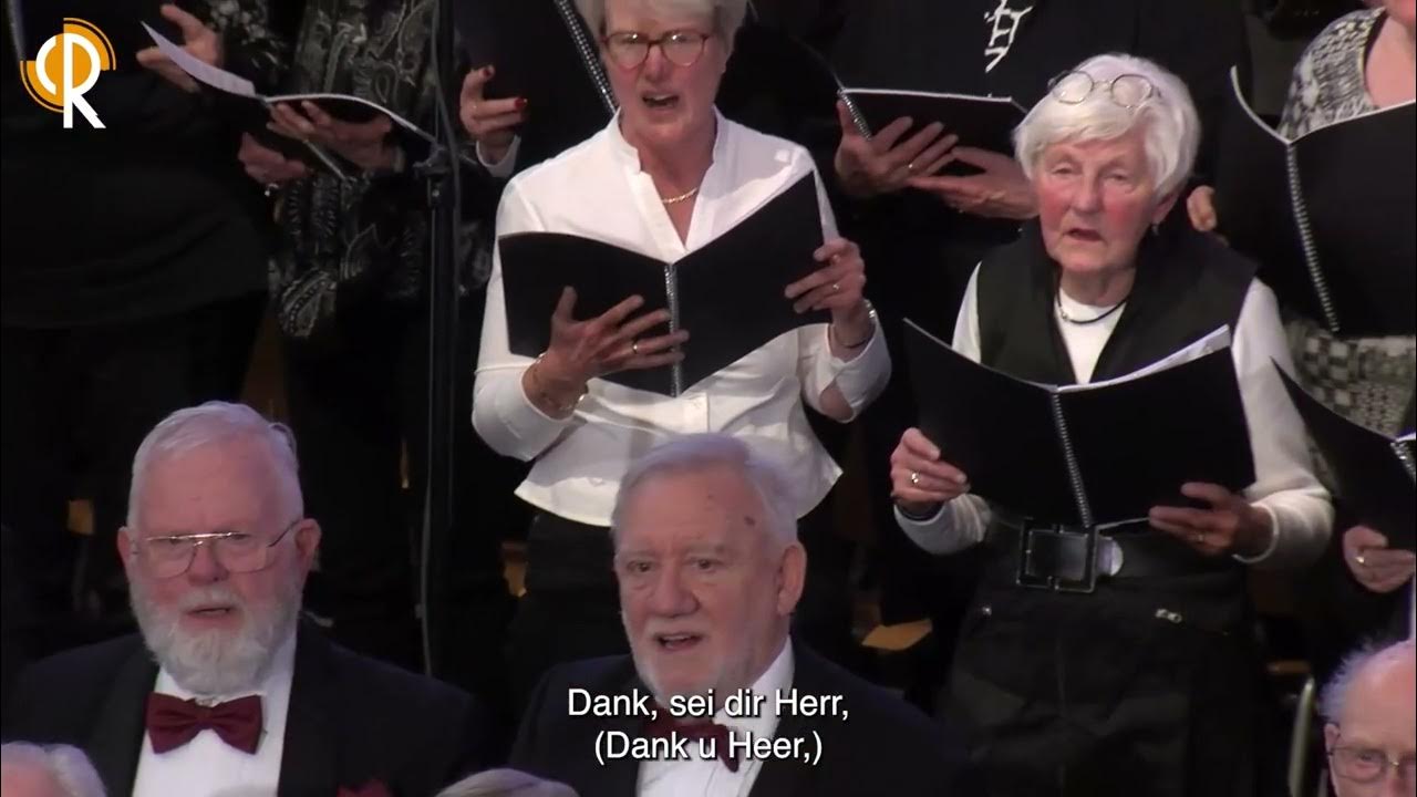 Dank sei dir, Herr. Noord Nederlands Gemengd Koor & Chr. Mannenkoor Stadskanaal o.l.v. Harold ...
