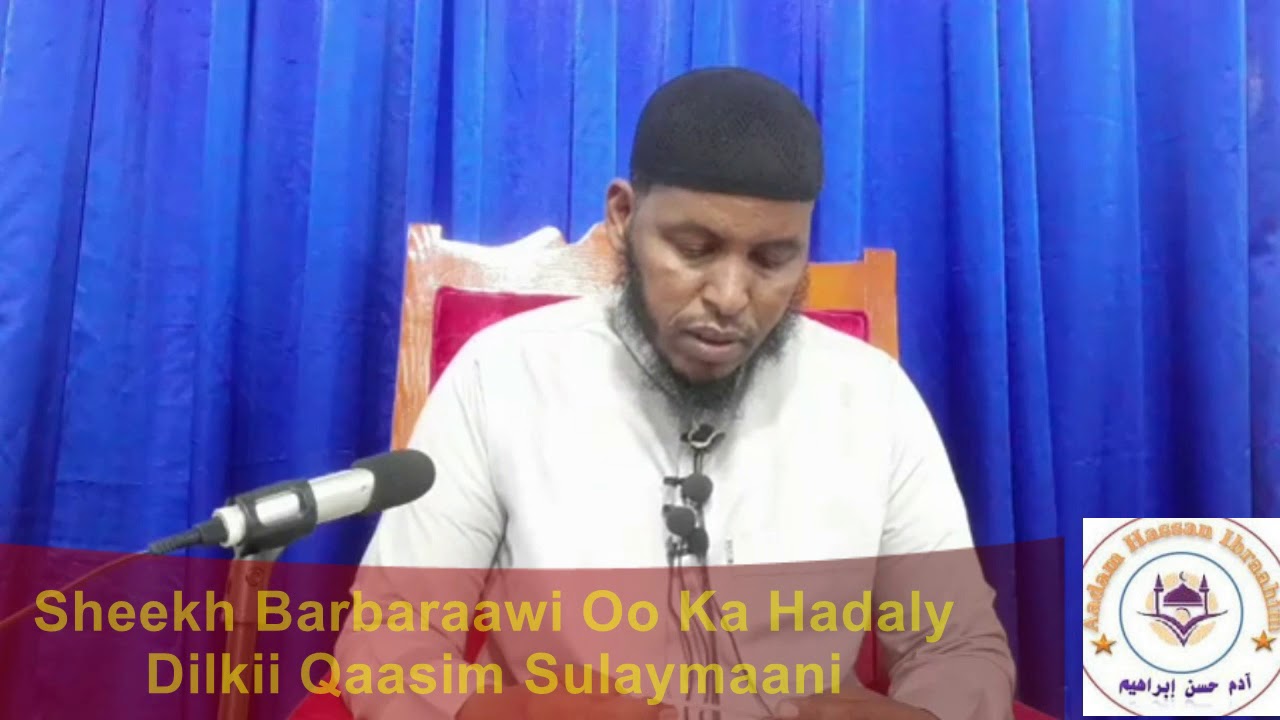 Sheekh Barbaraawi Oo Ka Hadlay Dilkii Qaasim Sulaymaani - YouTube