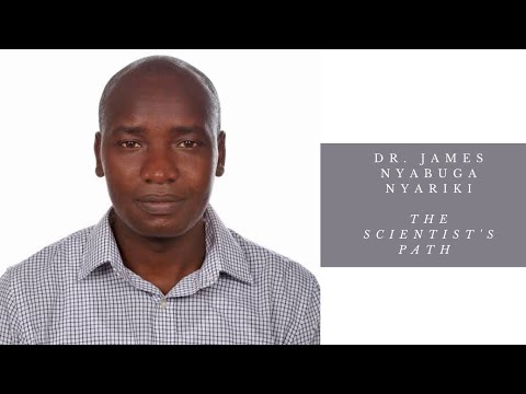 Dr. James Nyabuga Nyariki : The Scientist's Path - YouTube