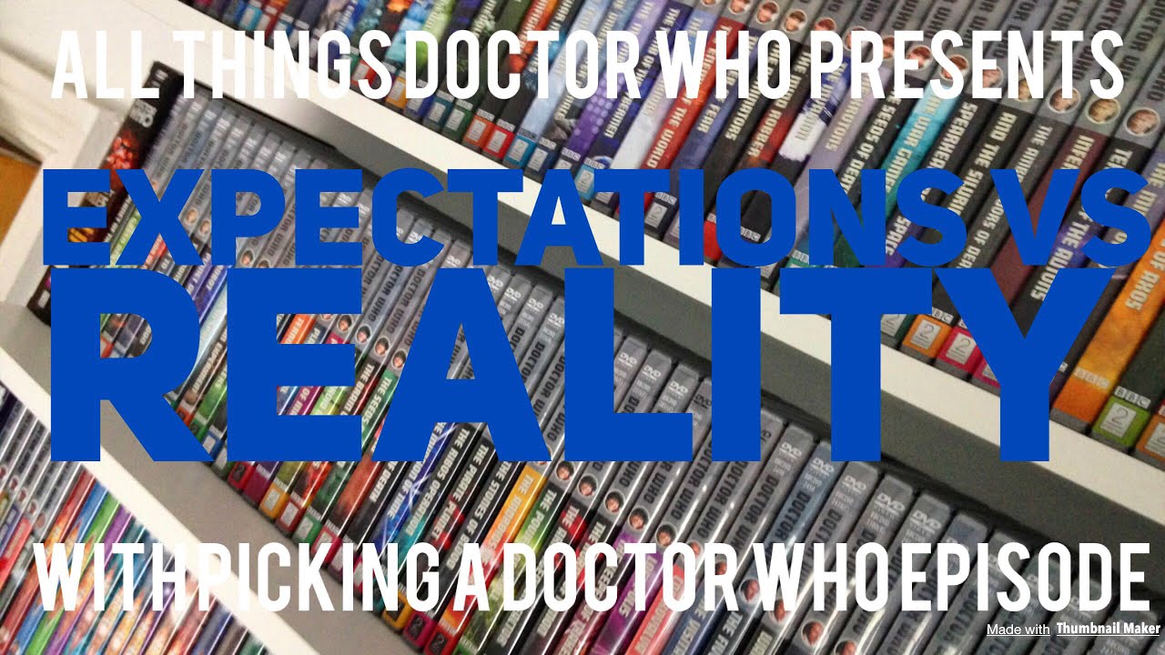 Expectations VS Reality: picking an episode Of Doctor Who! - YouTube