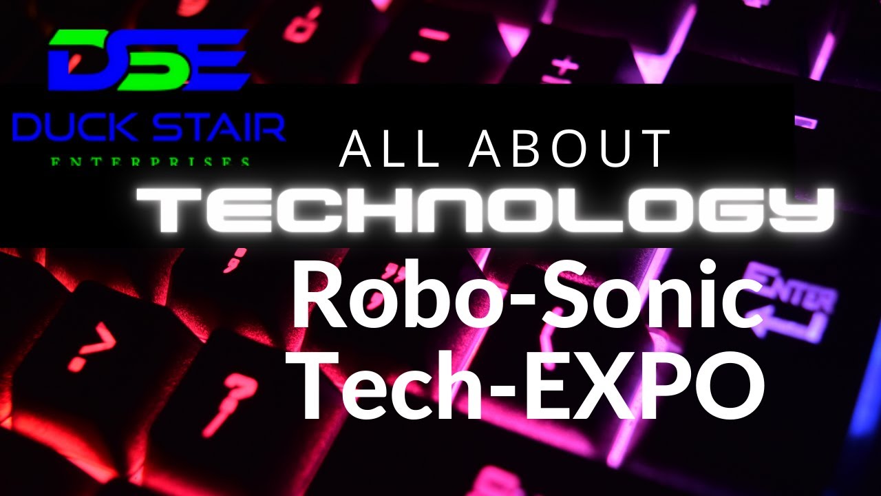 Robo-Sonic Tech Expo - YouTube
