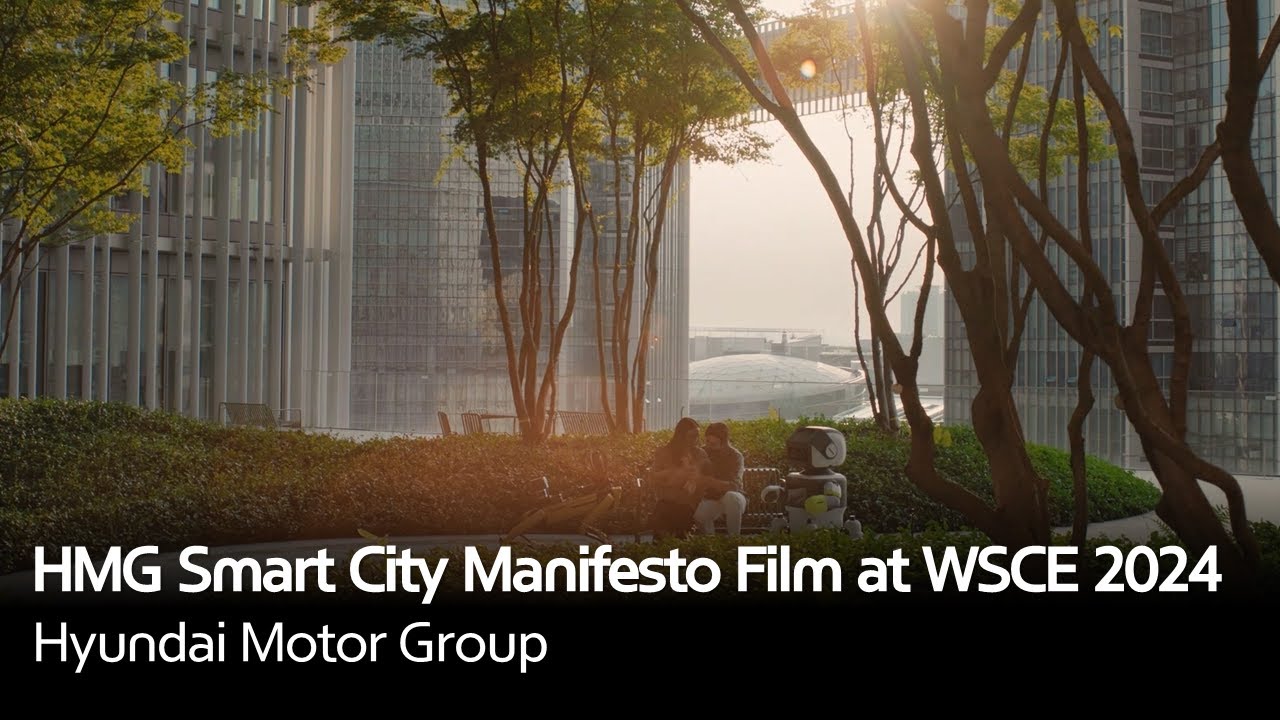 HMG Smart City Manifesto Film at WSCE 2024 | Hyundai Motor Group - YouTube