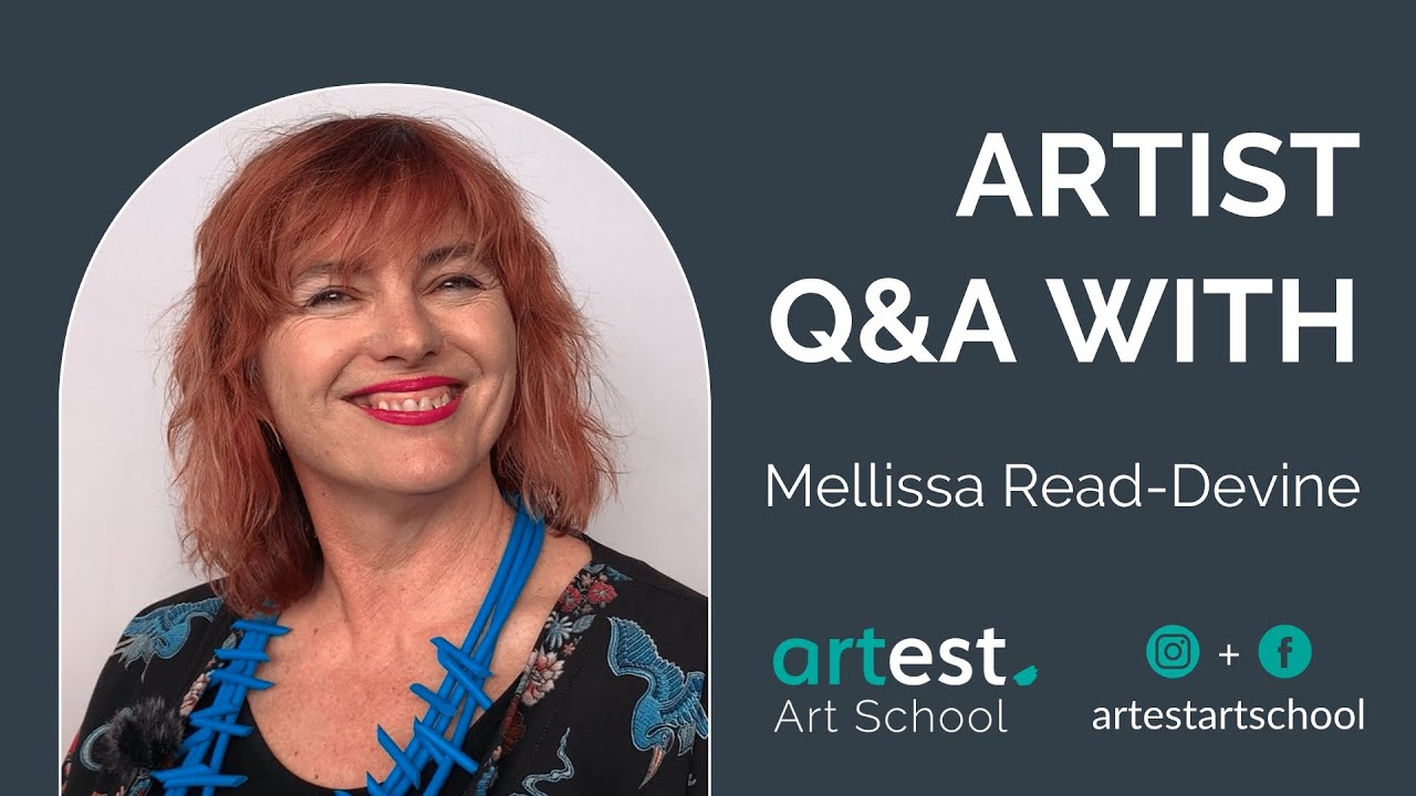 Mellissa Read Devine | Art Est Tutor Q&A - YouTube