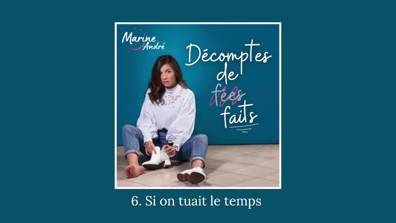Marine André - Si on tuait le temps - YouTube