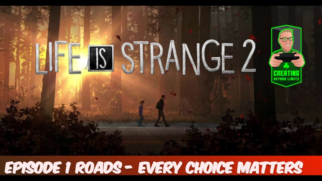 Life Is Strange 2 Episode 1: Roads - Every Choice Matters! - YouTube