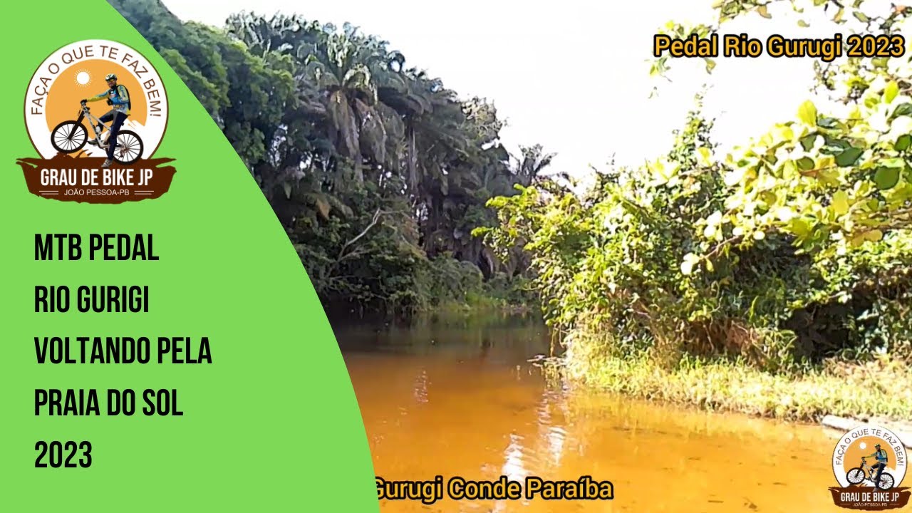 🚴MTB Pedal Rio Gurugi Conde / Praia Sol 2023 - Paraiba Brasil - YouTube