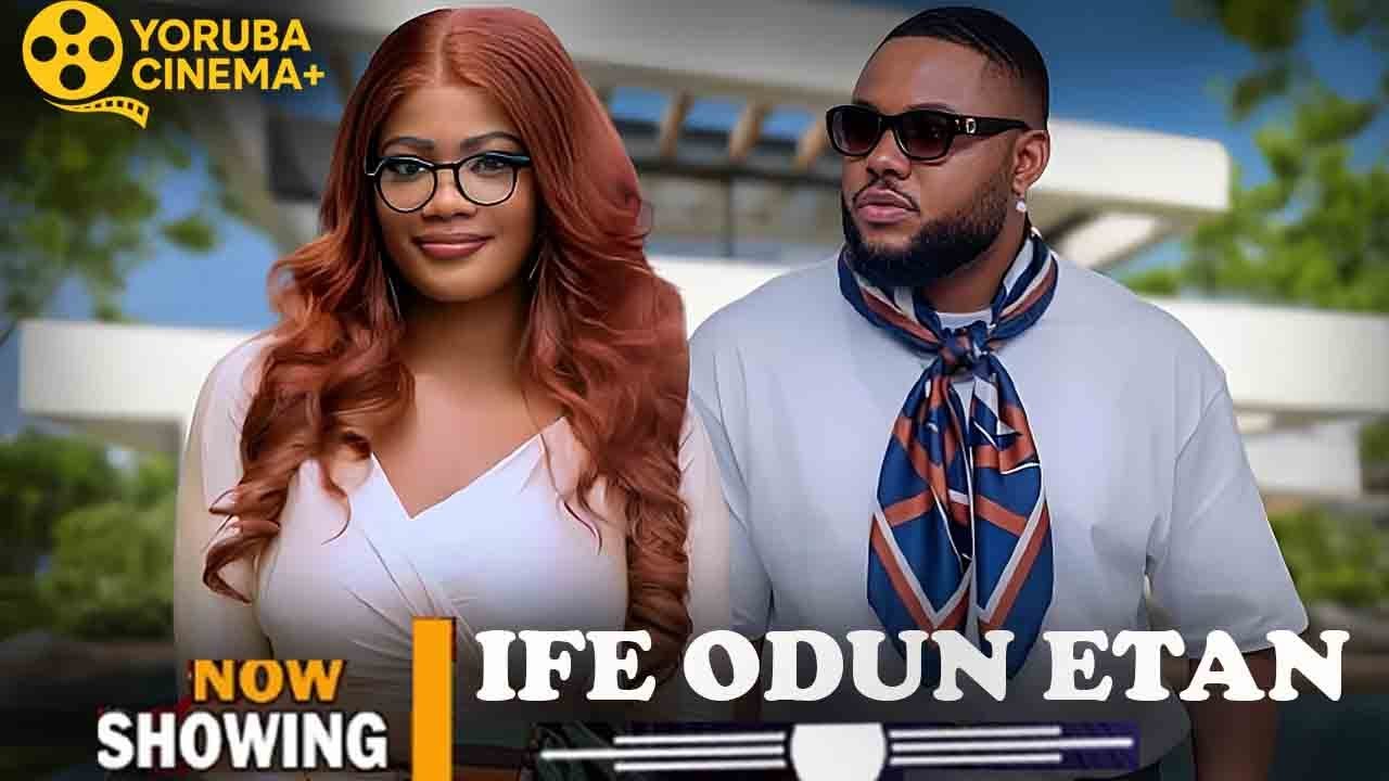 Ife Odun Etan (Wrong Love For Christmas) | Latest Yoruba Movies 2025 ...