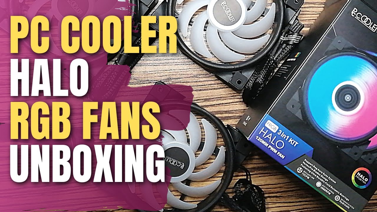 PC COOLER HALO RGB FANS (3-FAN KIT) - JUST UNBOXING - YouTube