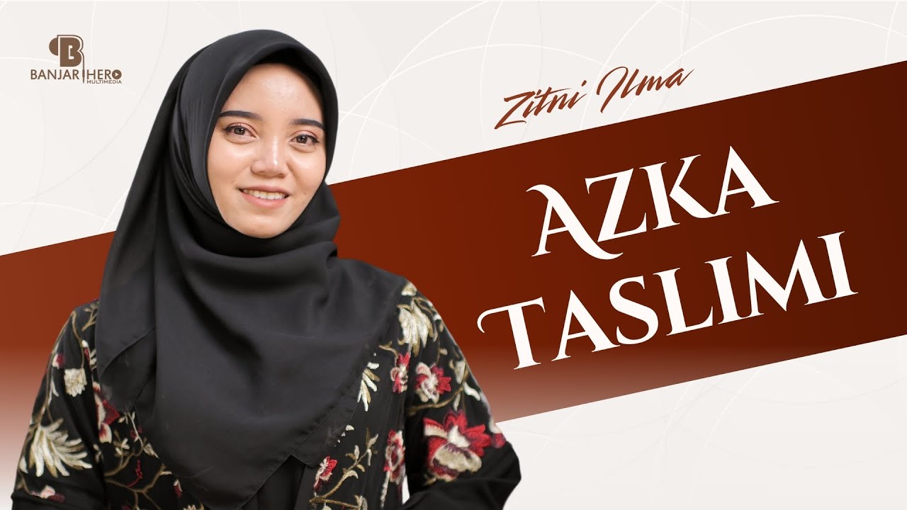 AZKA TASLIMI (NEW VERSION) - ZITNI ILMA - YouTube