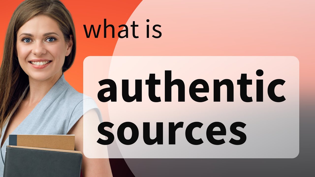 Understanding Authentic Sources in English Learning - YouTube