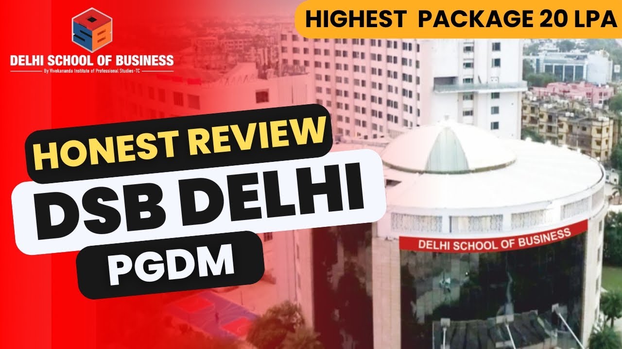 DSB - Delhi School of Business PGDM Program 2025: Fees, Placements ...