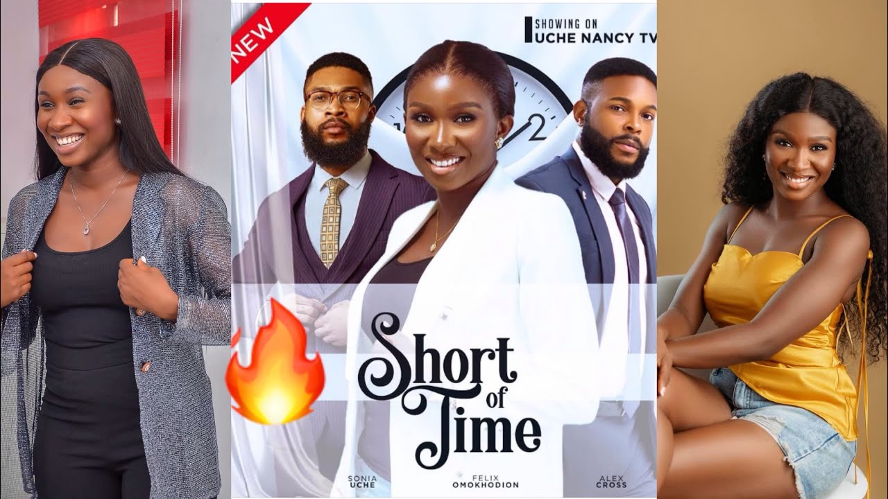 🔥SONIA UCHE New Movie 2023 | SHORT OF TIME Nigerian Movie | uche Nancy ...