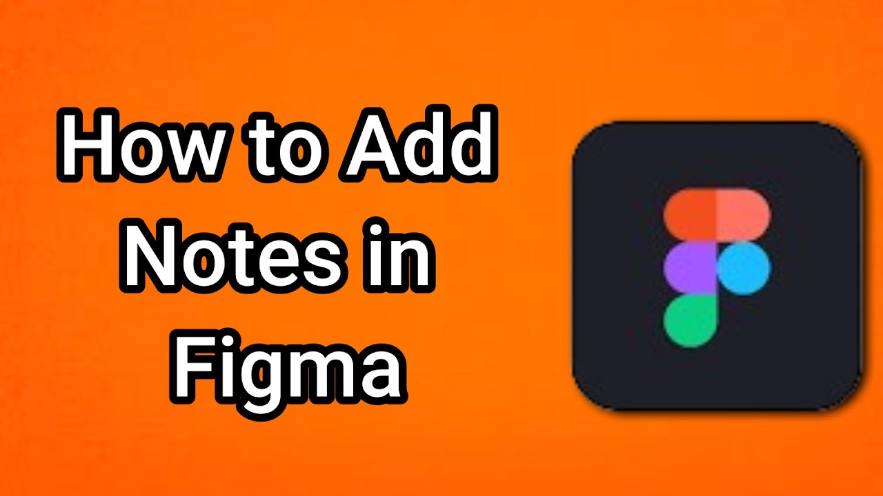 How to Add Notes in Figma - YouTube