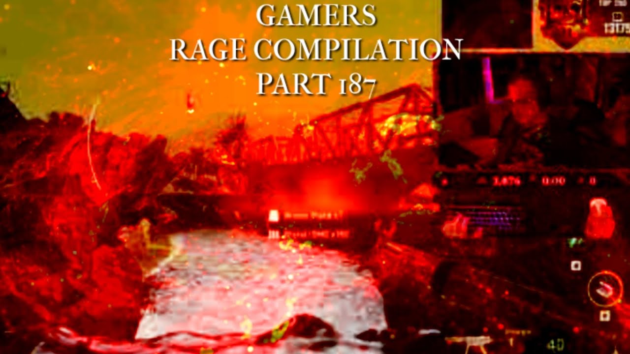 Gamers Rage Compilation Part 187 - YouTube