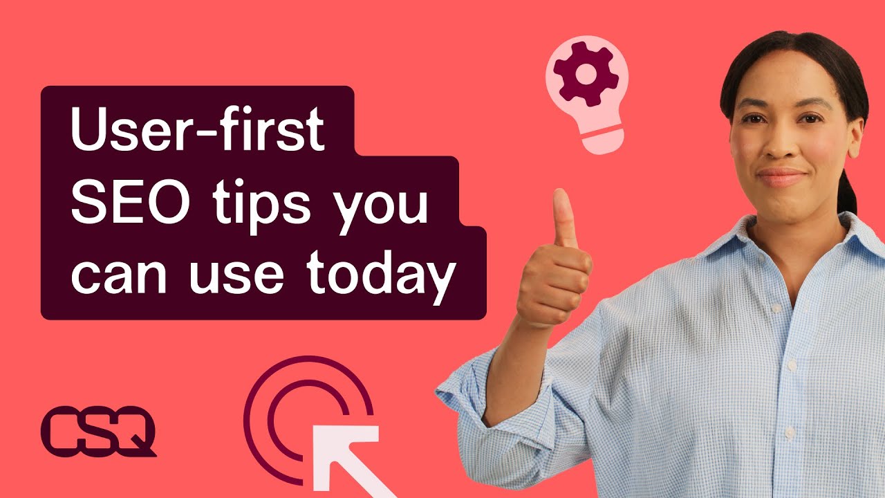 User-first SEO tips you can implement right away - YouTube