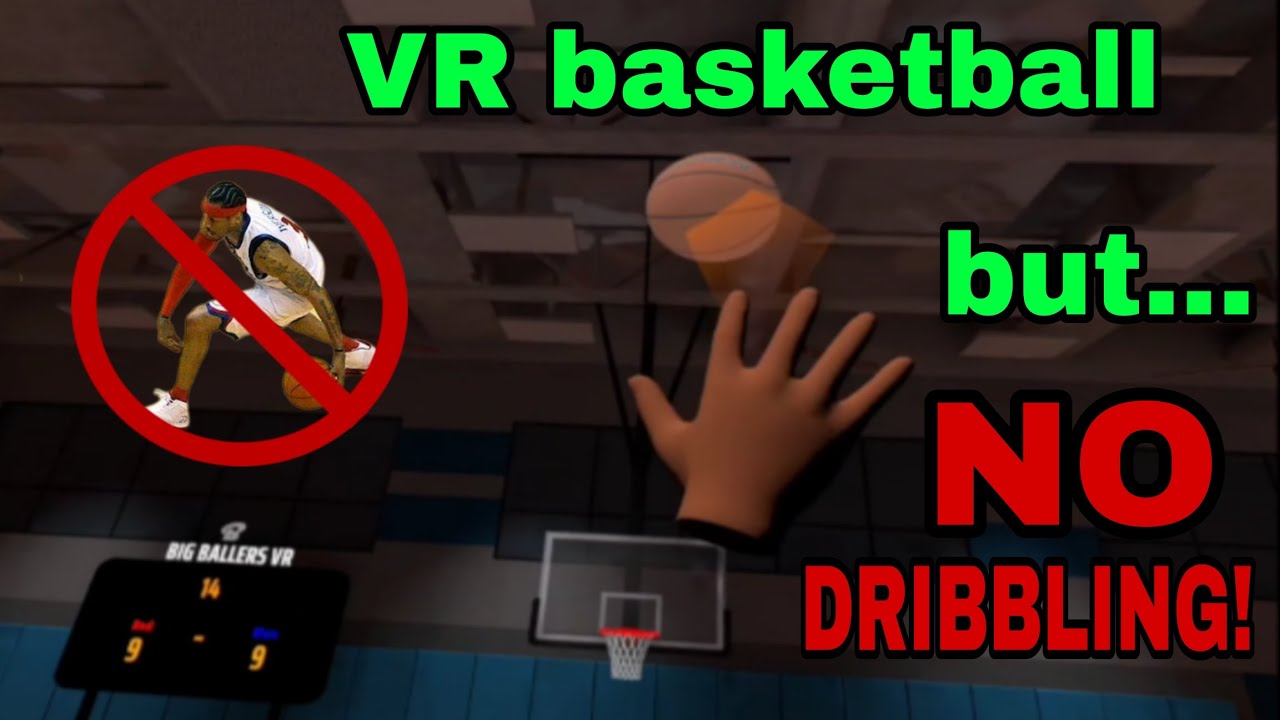 I WON a game of VR basketball WITHOUT DRIBBLING! - YouTube