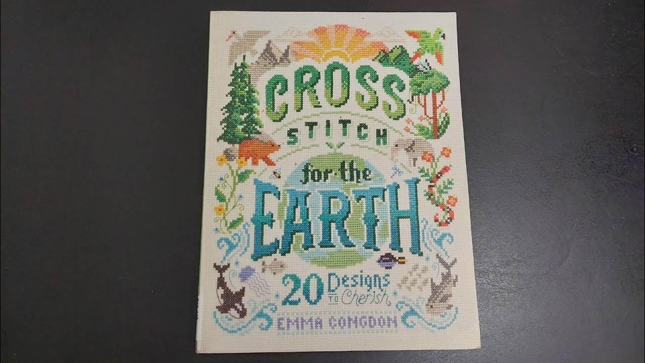 Обзор Книга 📚 Cross Stitch for the Earth 🌎 Emma Congdon - YouTube
