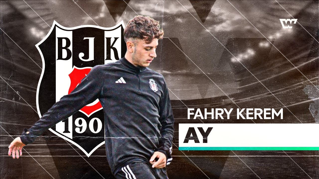 Fahri Kerem Ay | Beşiktaş JK | 2024 - Player Showcase - YouTube