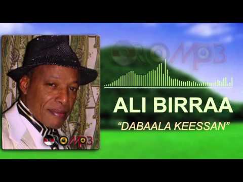Ali Birra - Dabaala Keessan (Oromo Music)