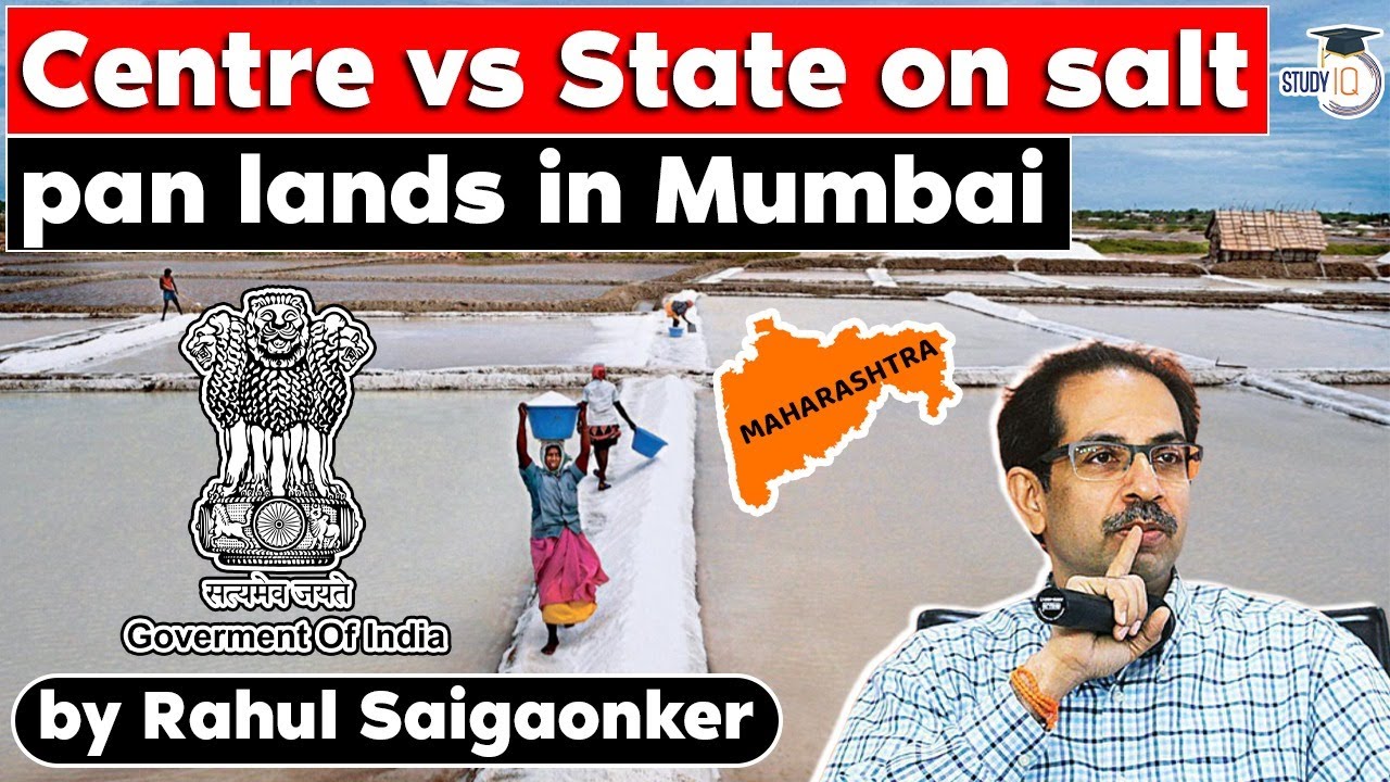What are salt pan lands? Why centre & Maharashtra govt fighting over ...