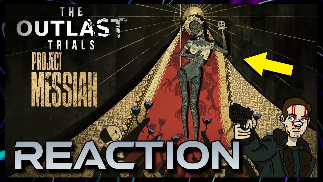 NEW OUTLAST TRIALS PROJECT MESSIAH TRAILER REACTION!!! - YouTube