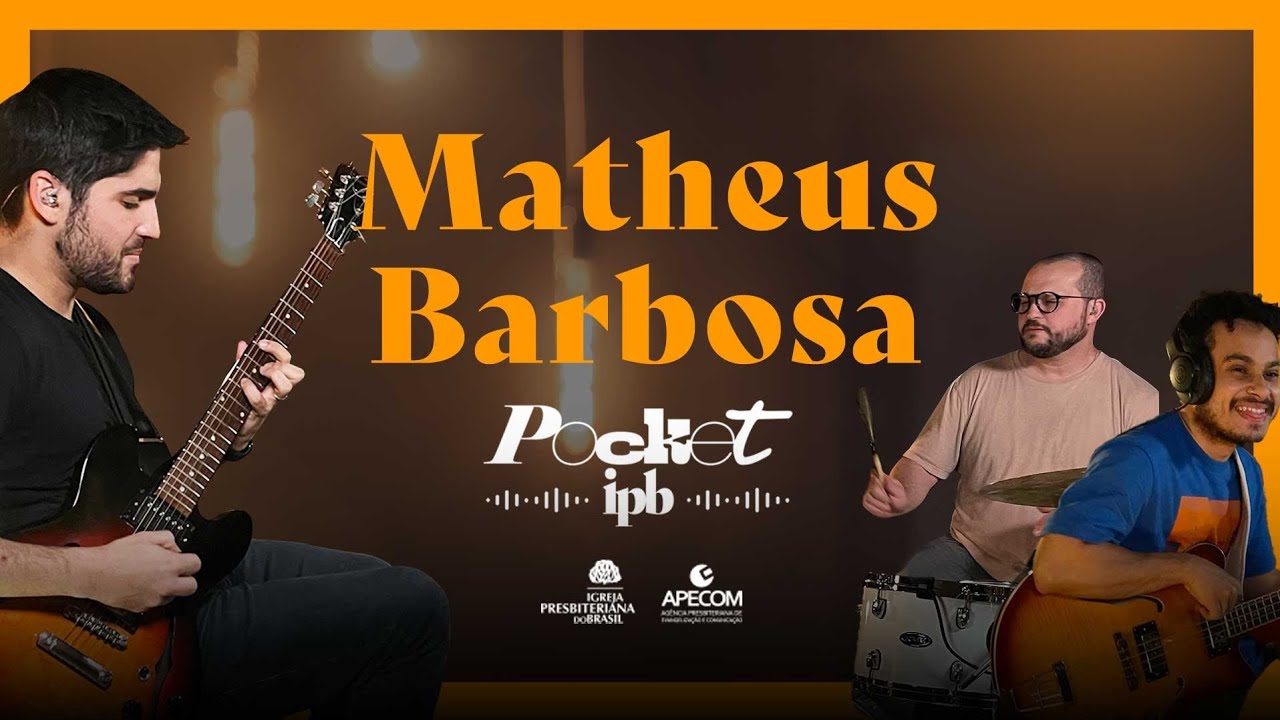 MATHEUS BARBOSA - Pocket IPB (Música Cristã) - YouTube