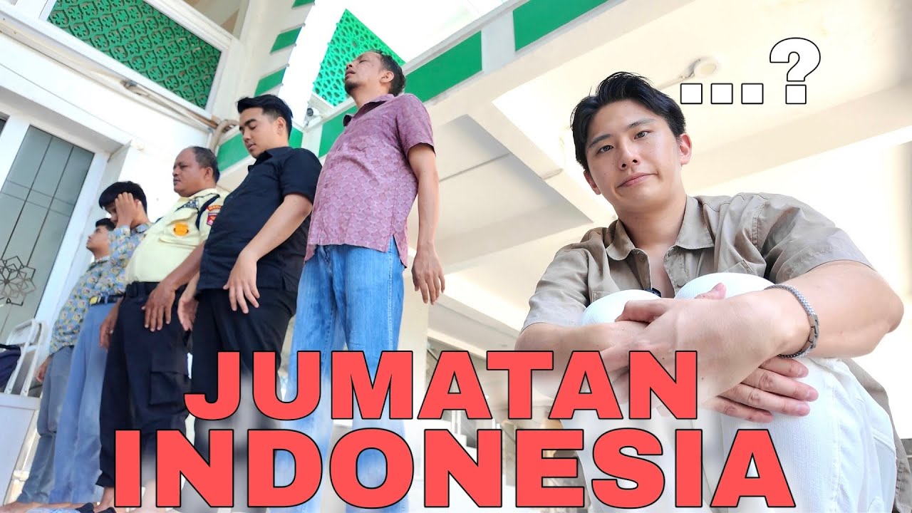 PENGALAMAN PERTAMA IKUT JUMATAN DI INDONESIA - YouTube