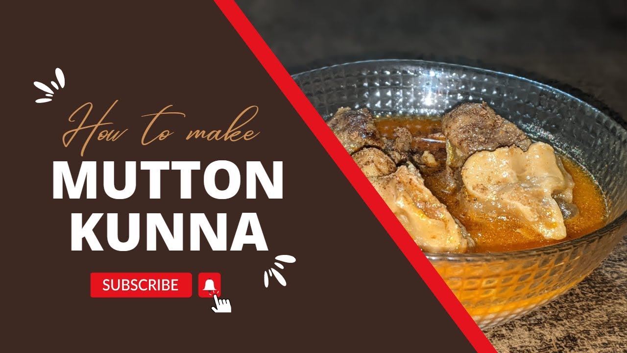 How to make Mutton Kunna Easy Recipe - YouTube