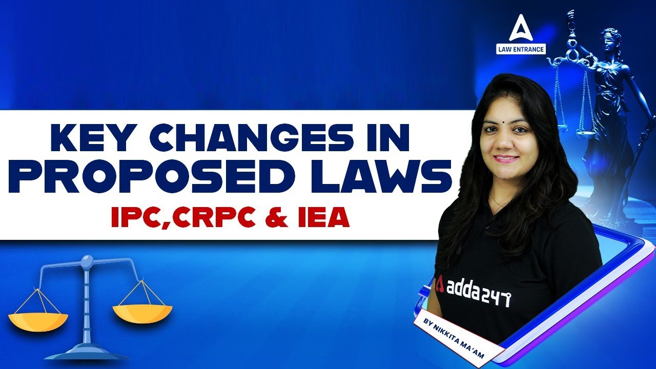 IPC , CRPC and IEA: New Changes in These Laws | Law With Nikkita Mam - YouTube