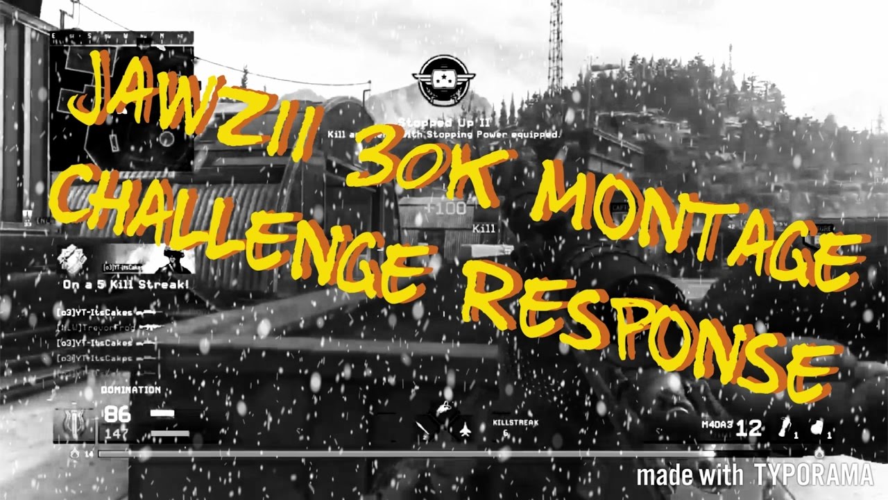 ItsCakes- #Jawzii30k Montage Challenge Response [o3] @CakesPS4 - YouTube