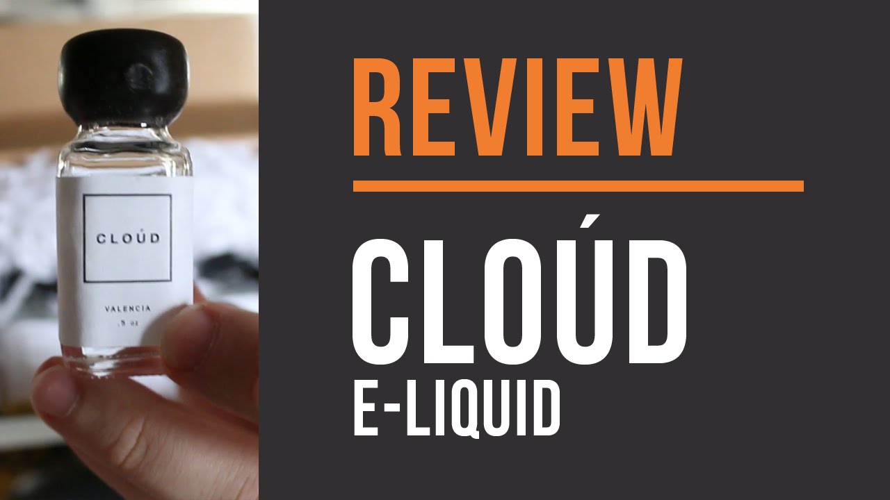 Clo d E Liquid Review YouTube clo-d-e-liquid-review-youtube