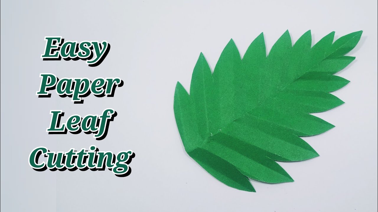 Easy Paper Leaf Cutting || Simple Paper Leaf || Paper Leaf Cutting ...