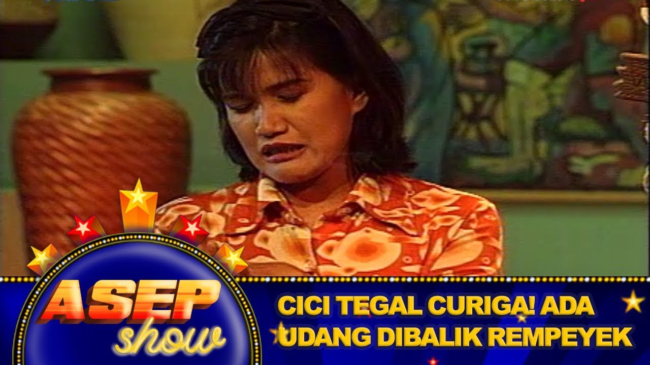 Cici Tegal Curiga! Ada Udang Di Balik Peyek - Asep Show - YouTube