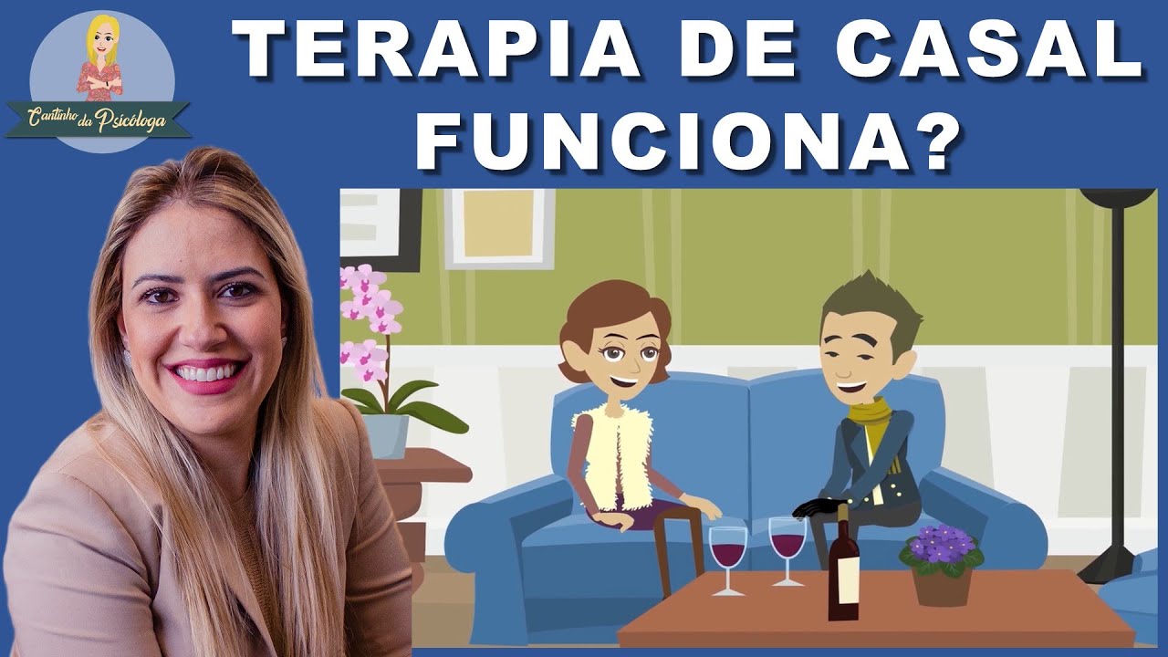 Terapia De Casal Funciona Youtube
