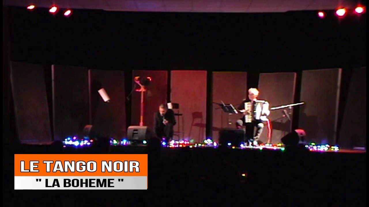 LE TANGO NOIR "La Bohème" - YouTube