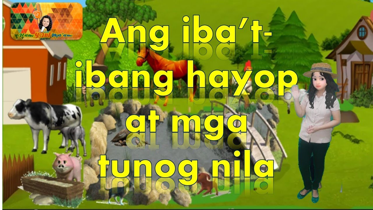 Animals in the Farm/Land/ and Sounds TAGALOG - Ang ibat-ibang hayop at ...